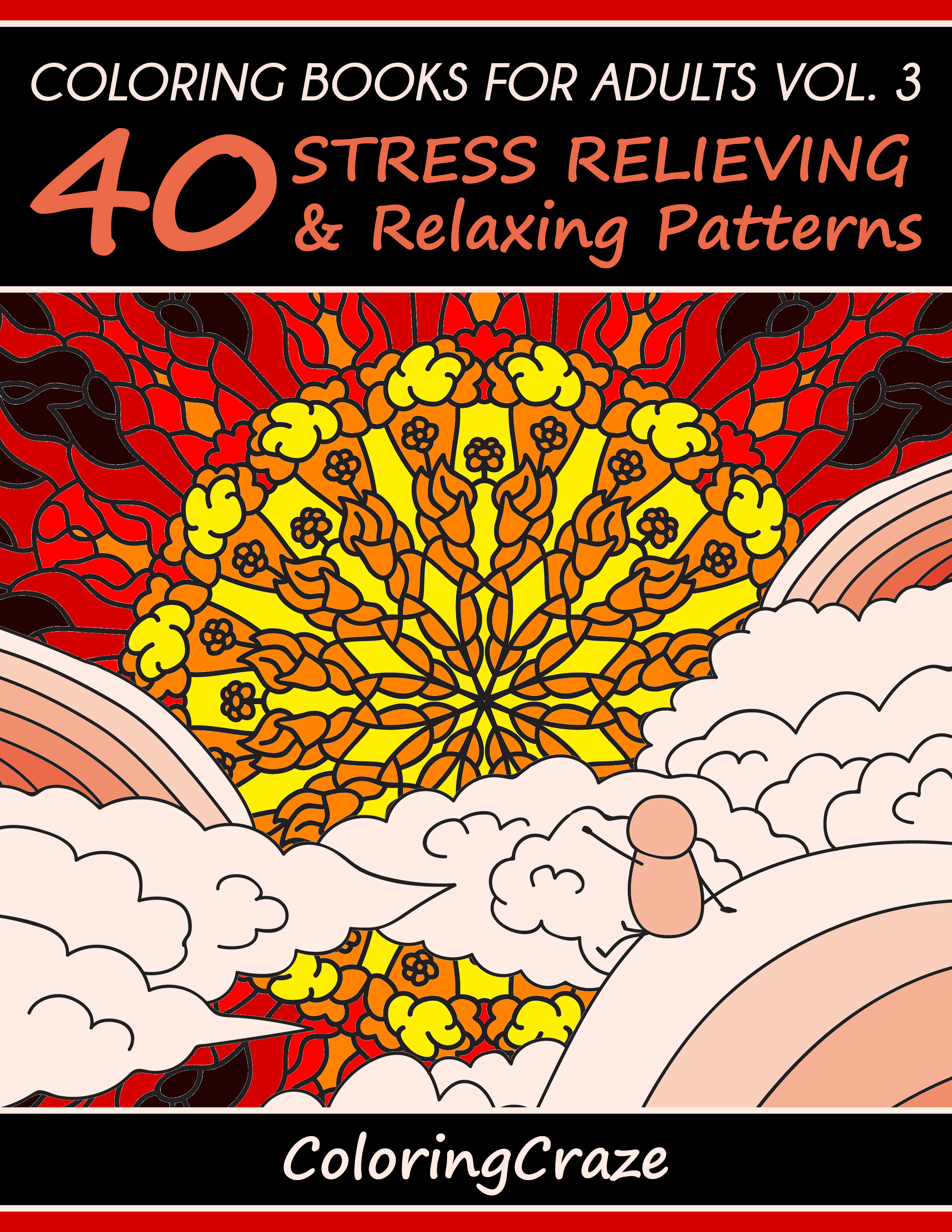 40 Stress Relieving & Relaxing Patterns, Volume 3 – ColoringCraze