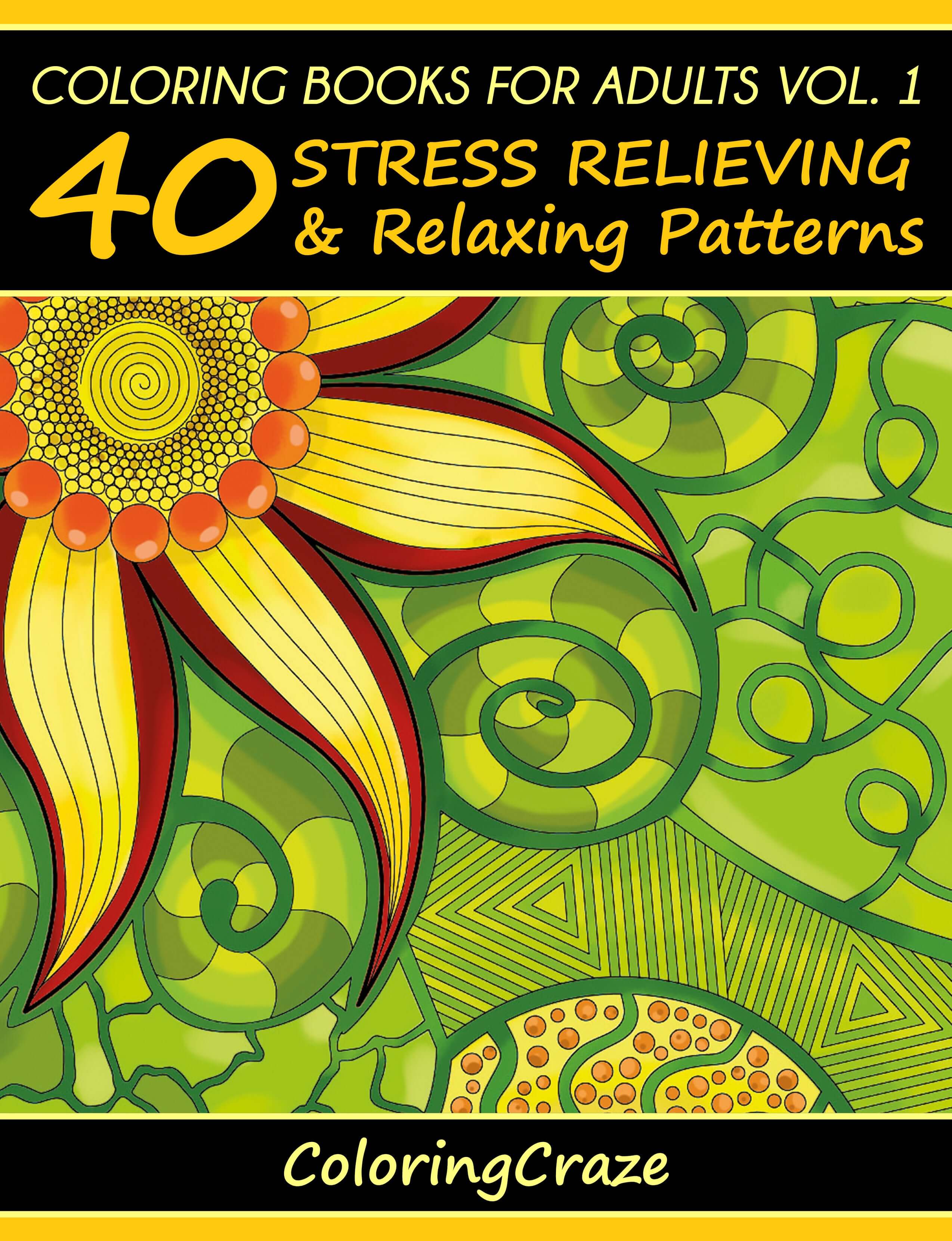 40 Stress Relieving & Relaxing Patterns, Volume 1 – ColoringCraze